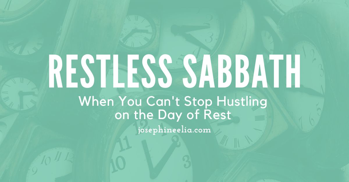 Restless Sabbath: When You Can’t Stop Hustling on the Day of Rest ...